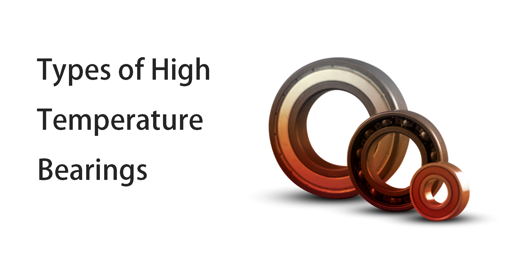 Types of High Temperature Bearings